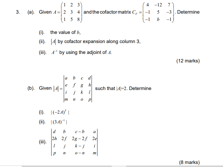 Solved 3. (1 2 3 (a). Given A= 2 3 4 and the cofactor matrix | Chegg.com