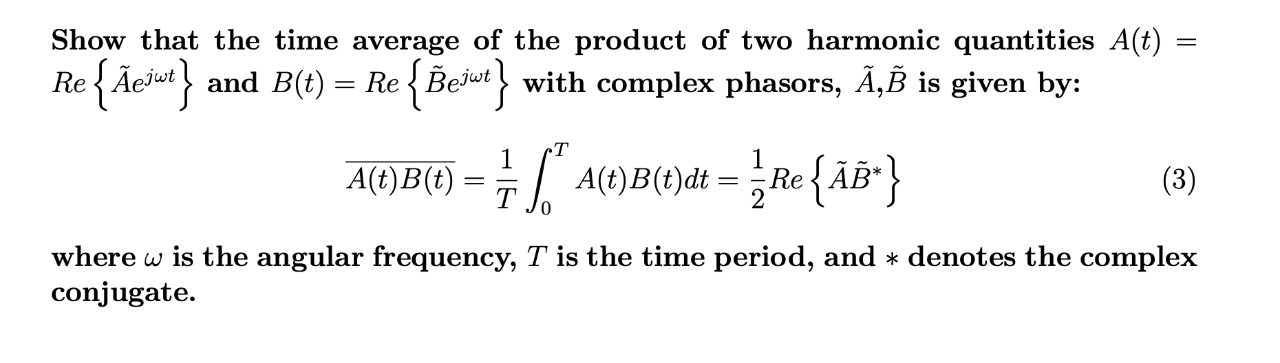 Solved Show that the time average of the product of two | Chegg.com