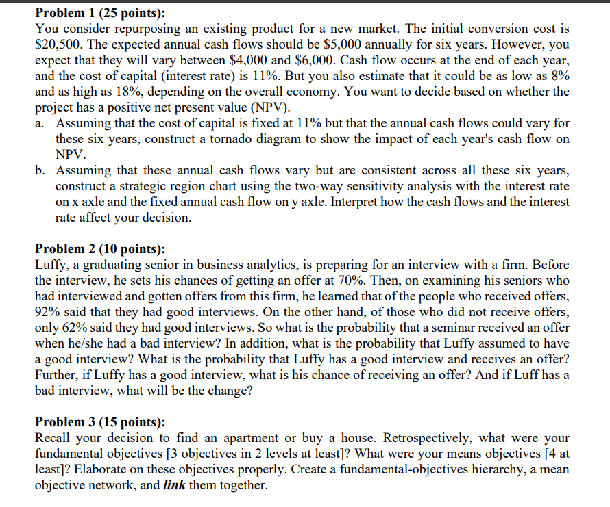 Solved Problem 1 (25 points): You consider repurposing an | Chegg.com