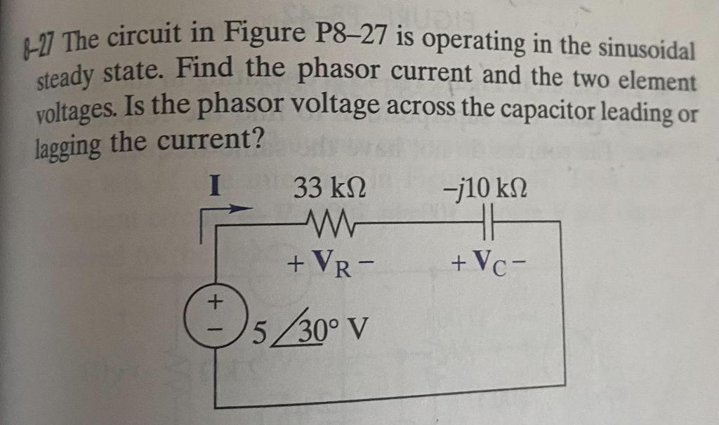 Solved 8-27 The circuit in Figure P8-27 is operating in the | Chegg.com