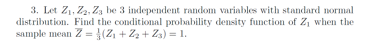 Solved 3. Let Z1, Z2, Z3 be 3 independent random variables | Chegg.com