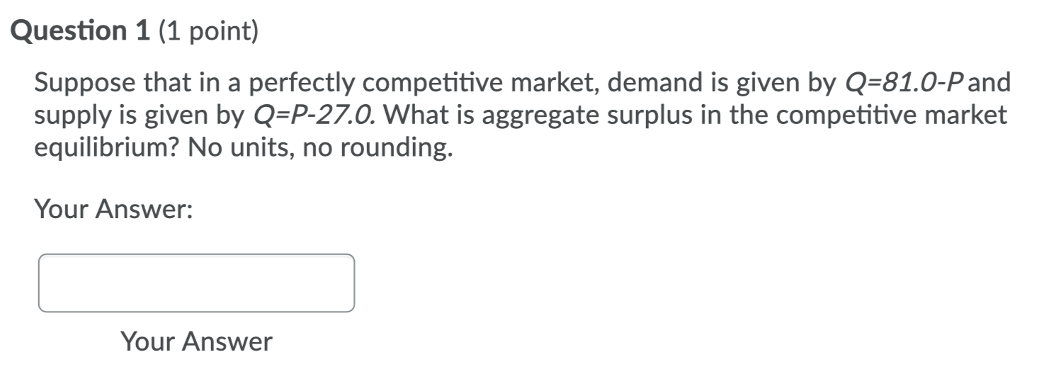 Solved Question 1 (1 point) Suppose that in a perfectly | Chegg.com