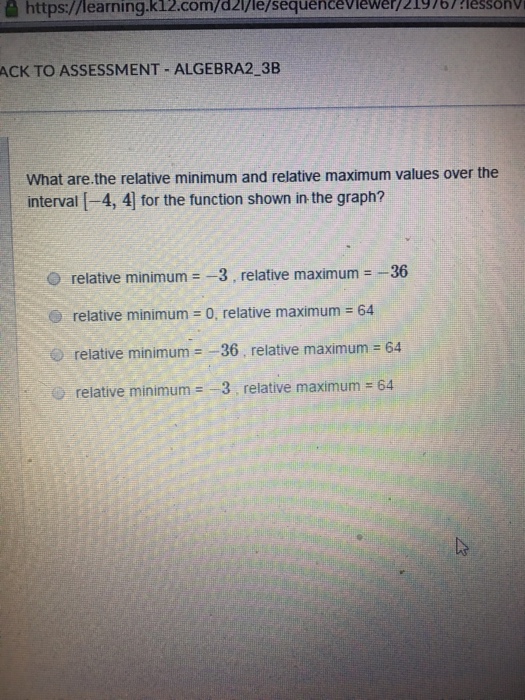 What are the relative minimum and relative maximum | Chegg.com