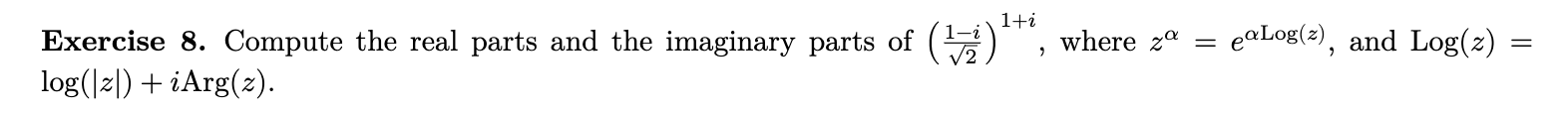 Solved Exercise 9. Recall that log(z)=log(∣z∣)+iArg(z) is | Chegg.com