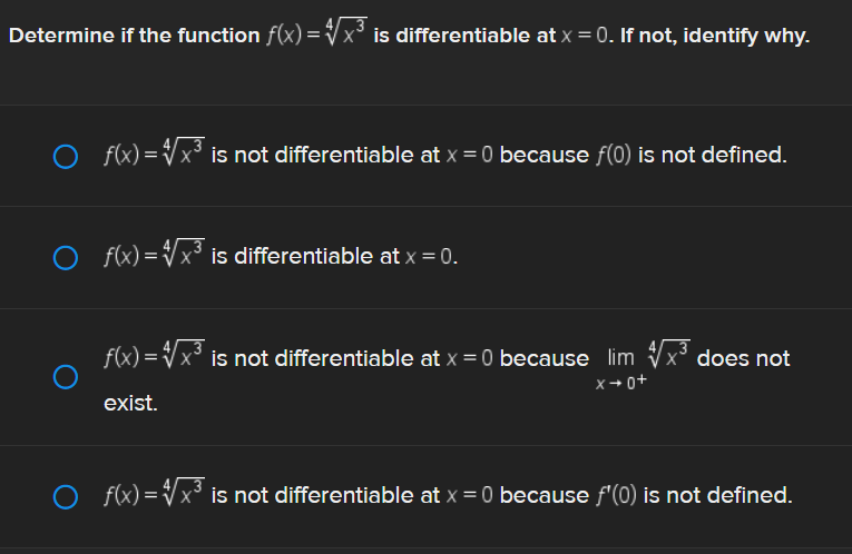 Solved Determine if the function f(x)=x34 ﻿is differentiable | Chegg.com