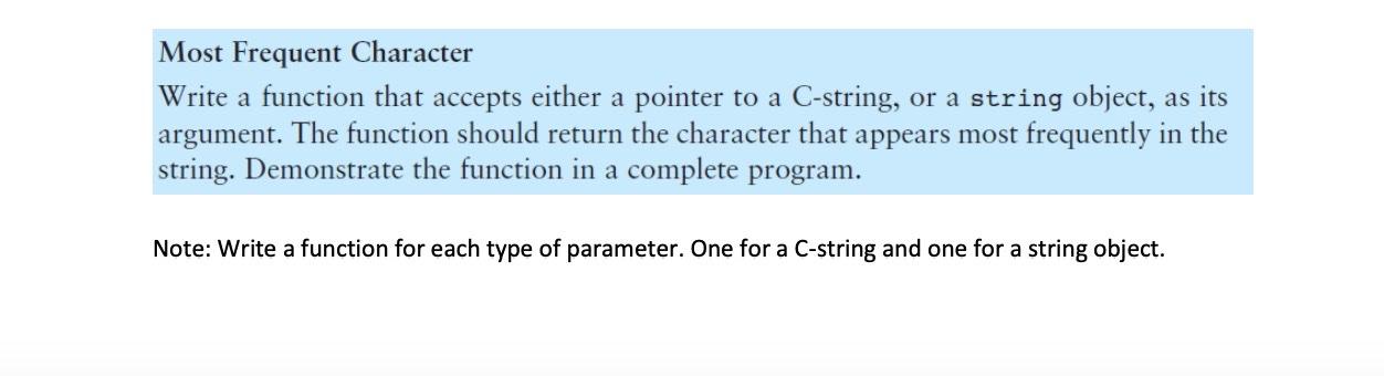 Solved Most Frequent Character Write a function that accepts | Chegg.com