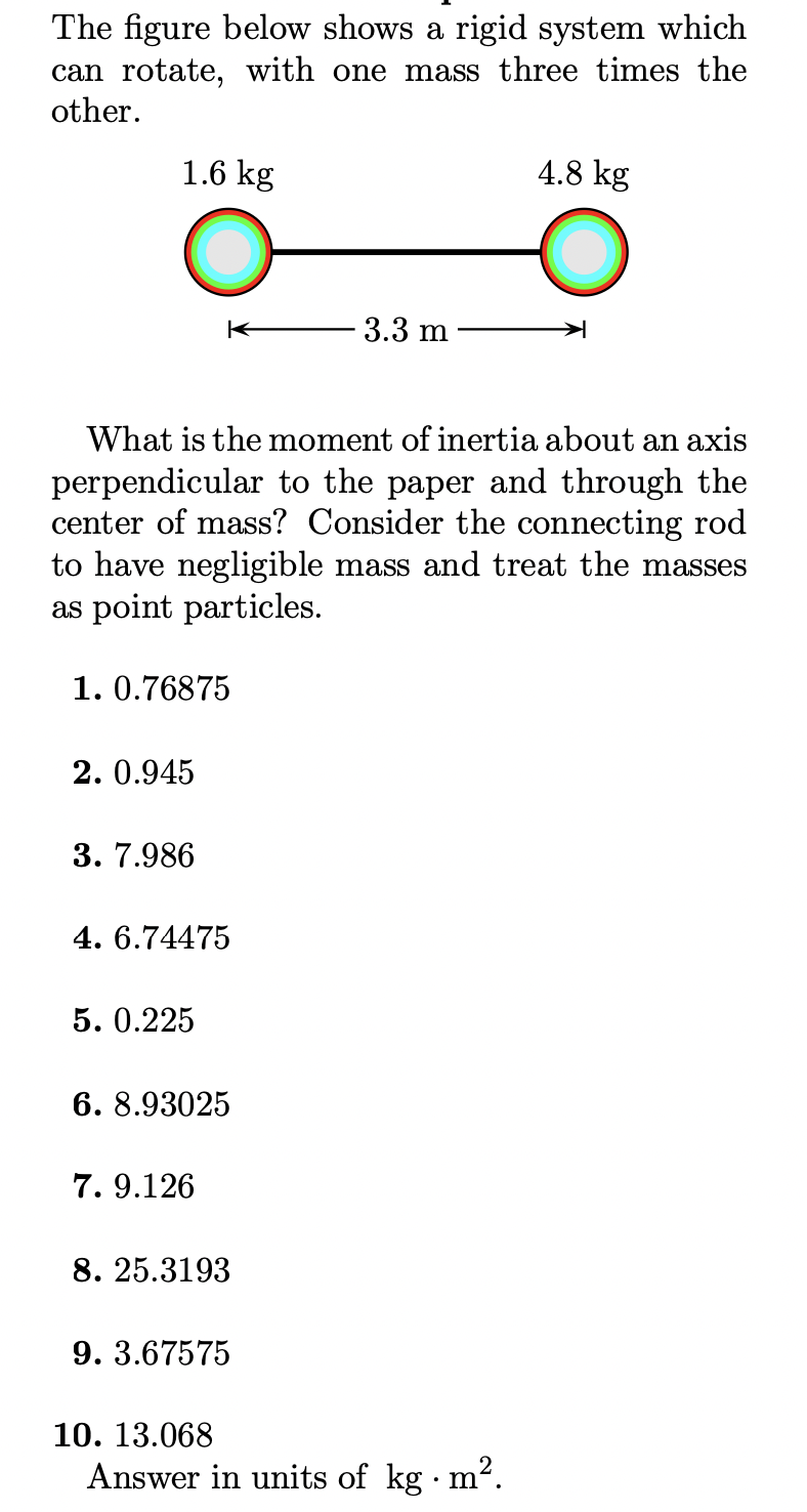 [Solved]: The figure below shows a rigid system which can r