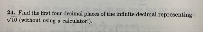 Solved Find the first four decimal places of the infinite | Chegg.com