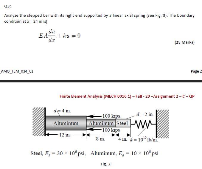 Solved Q3: Analyze the stepped bar with its right end | Chegg.com