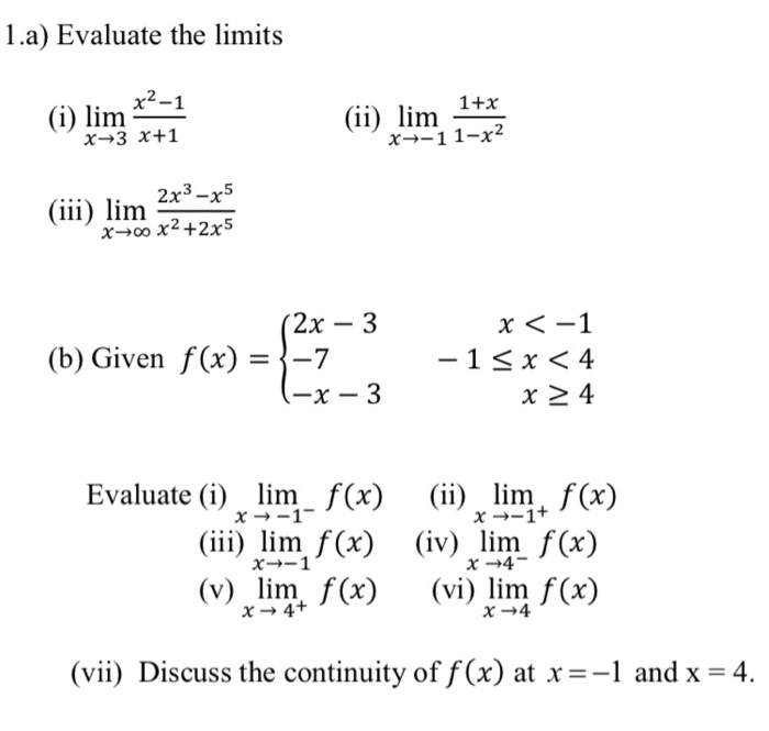 Solved 1.a) Evaluate the limits 2 (ii) lim 1+x 35 2x3-X (ii) | Chegg.com