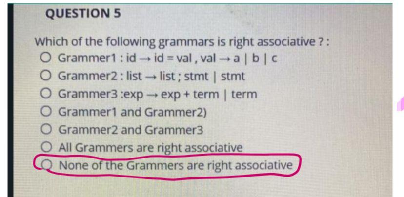 Solved QUESTION 5 Which of the following grammars is right | Chegg.com