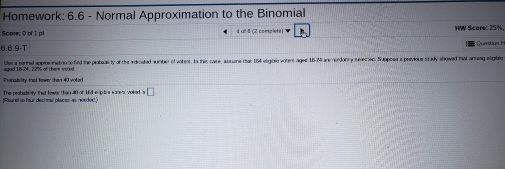 Solved Homework: 6.6 - Normal Approximation to the Binomial | Chegg.com