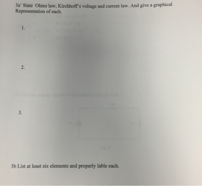Solved 3A' State Ohms law, Kirchhoff's voltage and current | Chegg.com