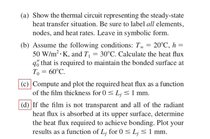 Solved (a) Show the thermal circuit representing the | Chegg.com