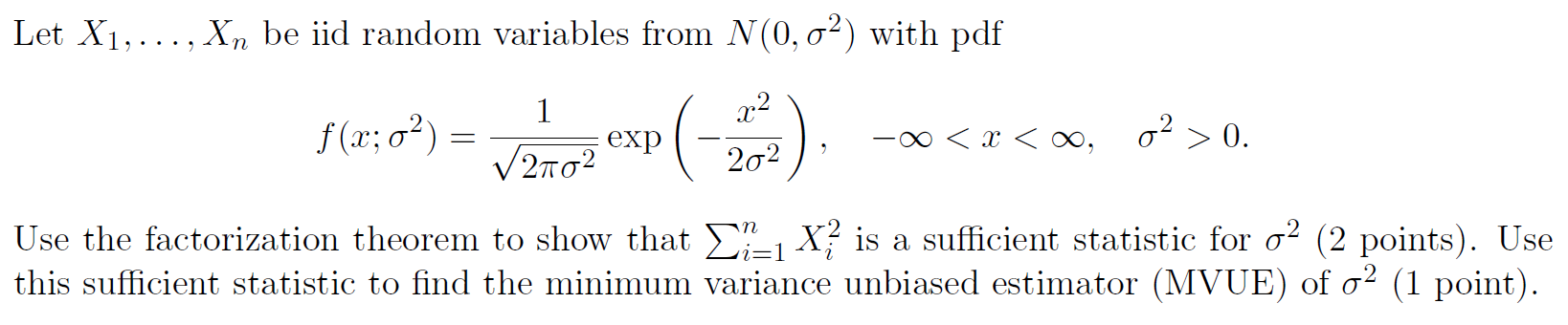 Solved Let X1xn Be Iid Random Variables From N0σ2 With 