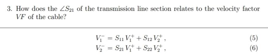 Solved 3. How does the ∠S21 of the transmission line section | Chegg.com
