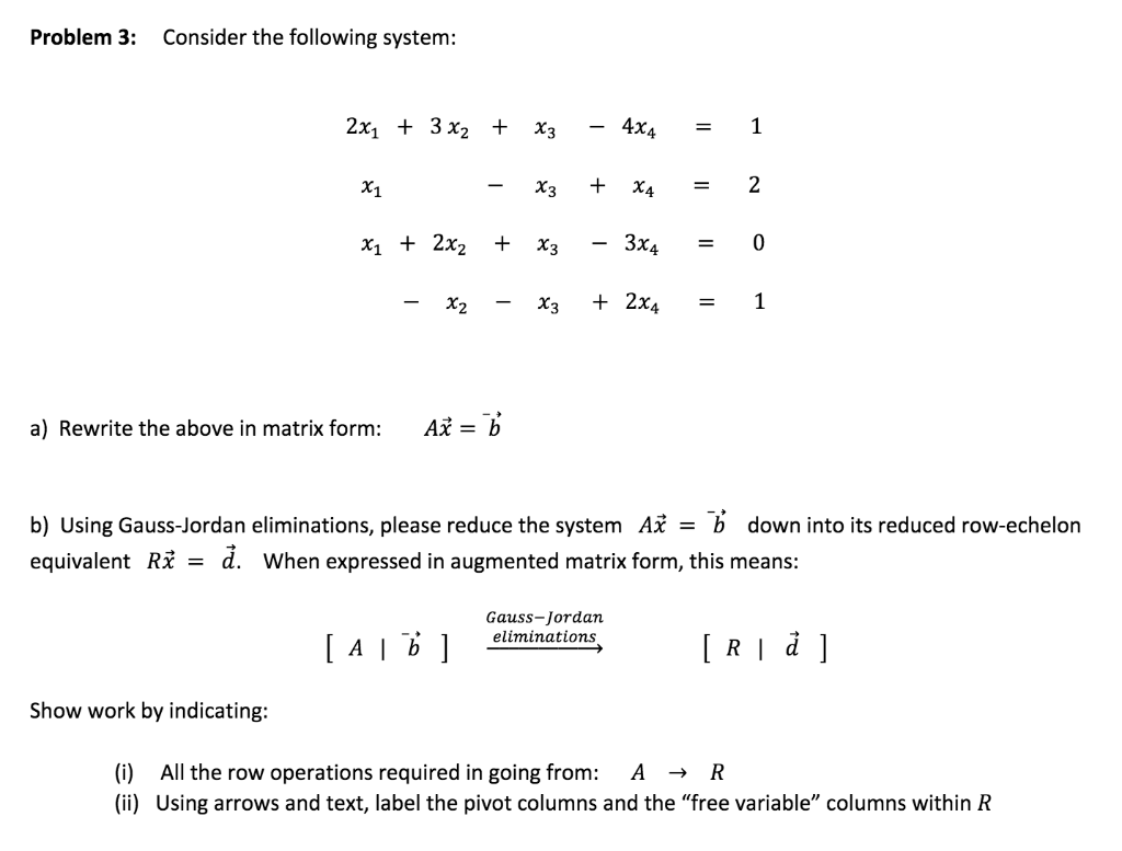 Solved Problem 3: Consider the following system: 2x2 + 3x2 + | Chegg.com