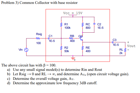 Solved you may assume that VCEsat ~ 0.2V, VBE ~ 0.7V when | Chegg.com
