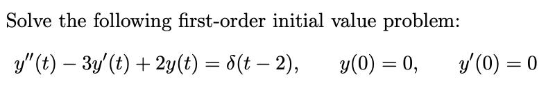 Solved Solve the following first-order initial value | Chegg.com