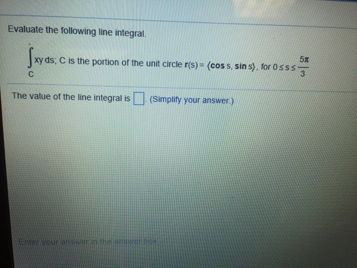 Solved Evaluate the following line integral. Integral_C xy | Chegg.com