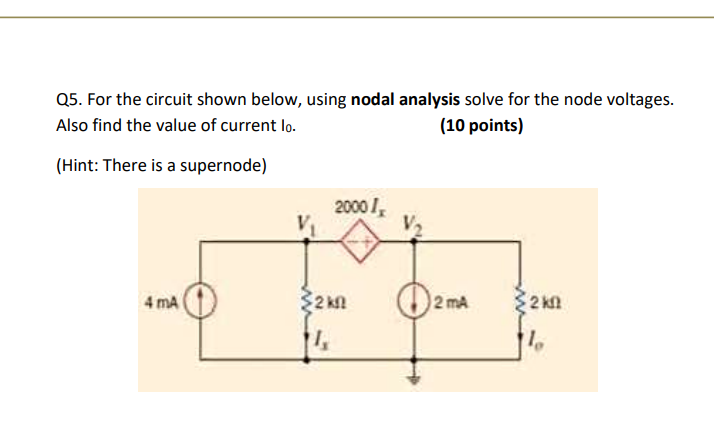 Solved Q5. For the circuit shown below, using nodal analysis | Chegg.com