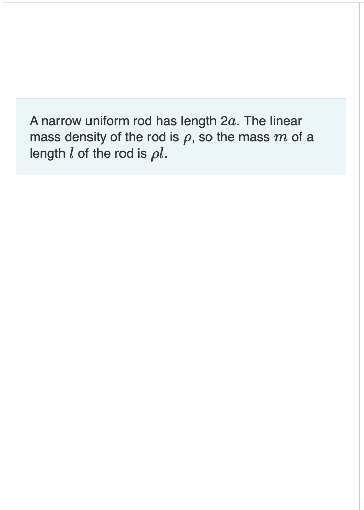 Solved A narrow uniform rod has length 2a. The linear mass | Chegg.com