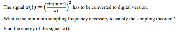 Solved What is the minimum sampling frequency necessary to | Chegg.com