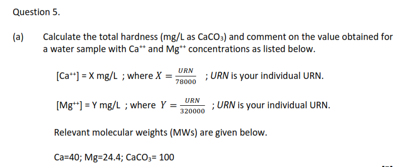 Solved Question 5. (a) Calculate the total hardness (mg/L as | Chegg.com