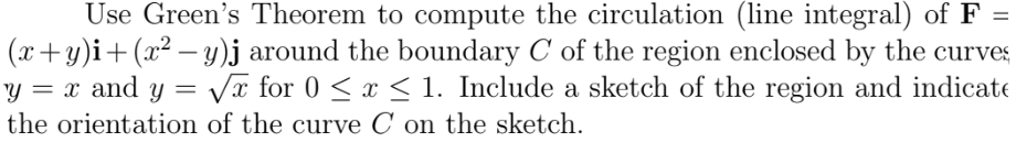 Solved Use Green's Theorem to compute the circulation (line | Chegg.com