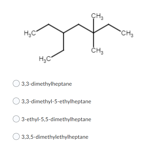 Solved 3,3-dimethylheptane 3,3-dimethyl-5-ethylheptane | Chegg.com
