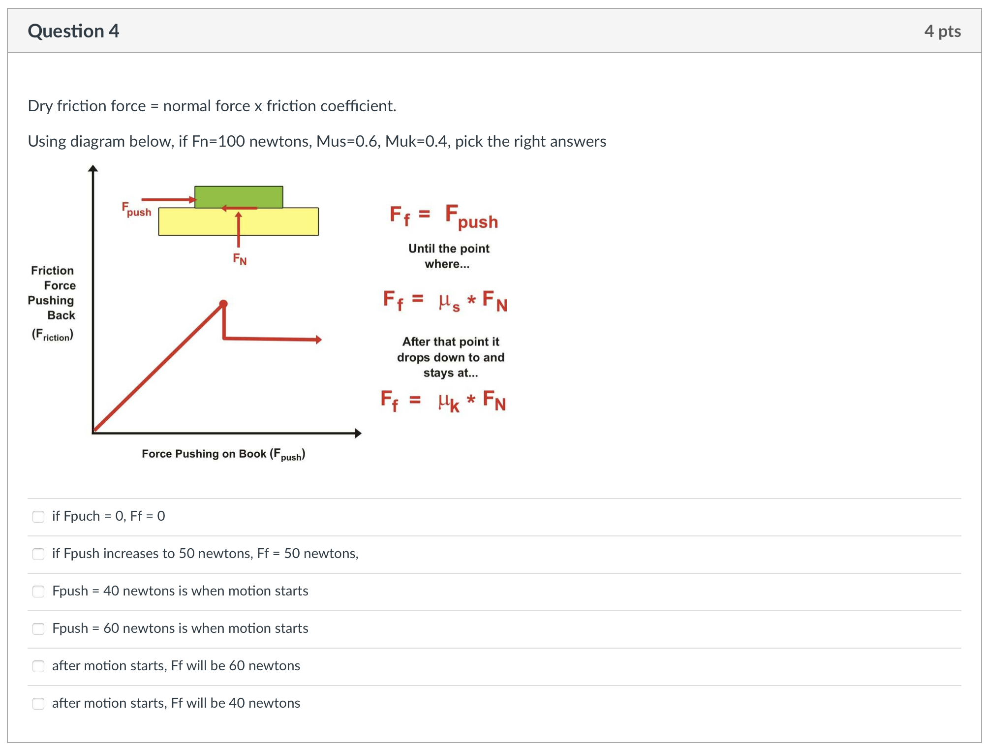 Solved Dry friction force = normal force x friction | Chegg.com
