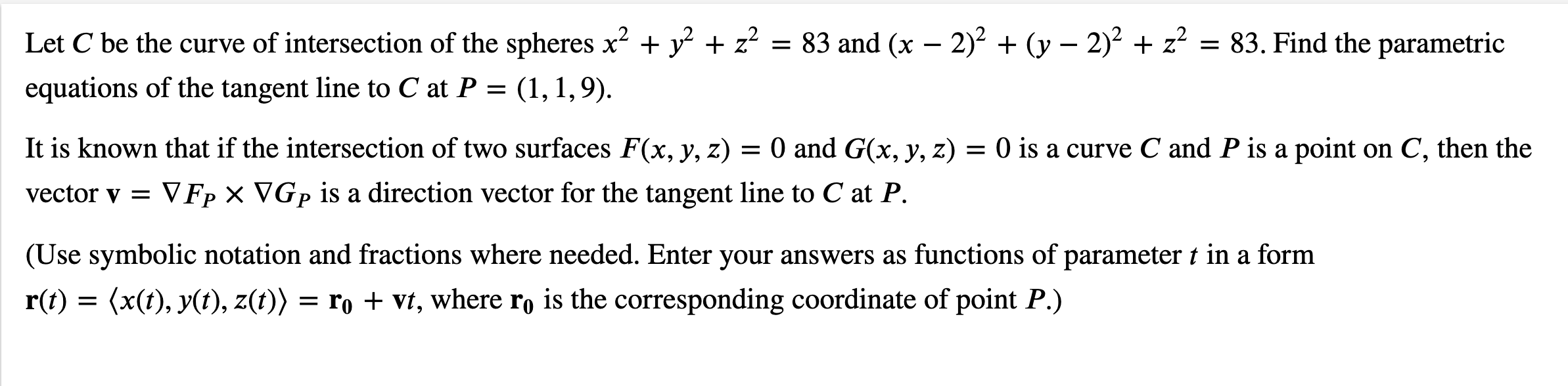 Solved Let C be the curve of intersection of the spheres x² | Chegg.com