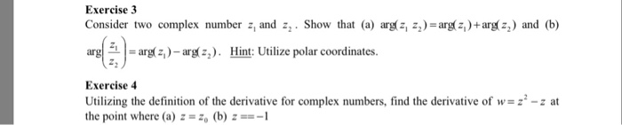 Solved Exercise 3 Consider two complex number , and z2. Show | Chegg.com