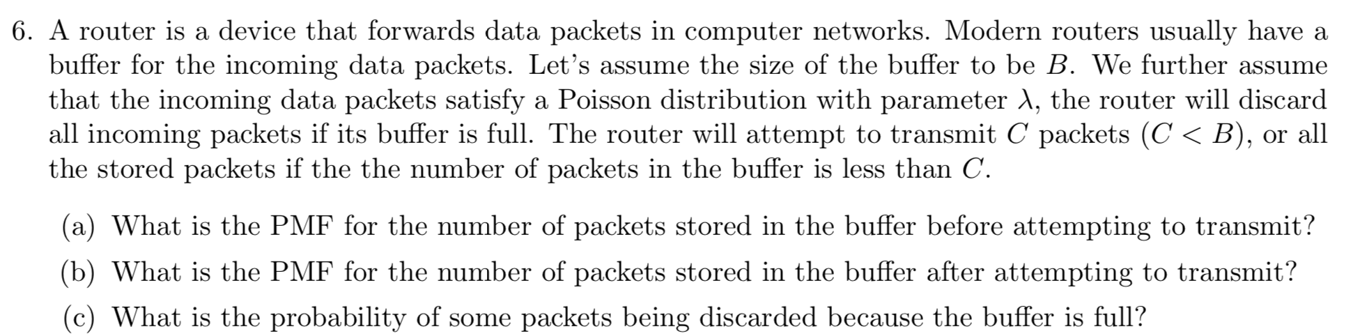 Solved 6. A router is a device that forwards data packets in | Chegg.com