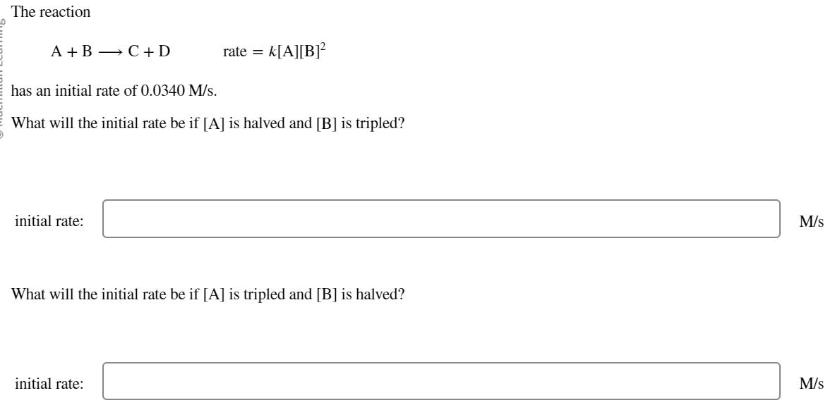 Solved The reactionA+B-→C+D, ﻿rate =k[A][B]2has an initial | Chegg.com