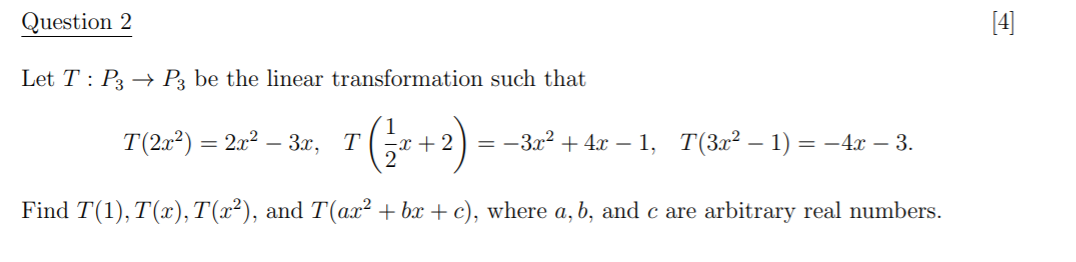 Solved Question 2 [4] Let T: P3 + P3 be the linear | Chegg.com