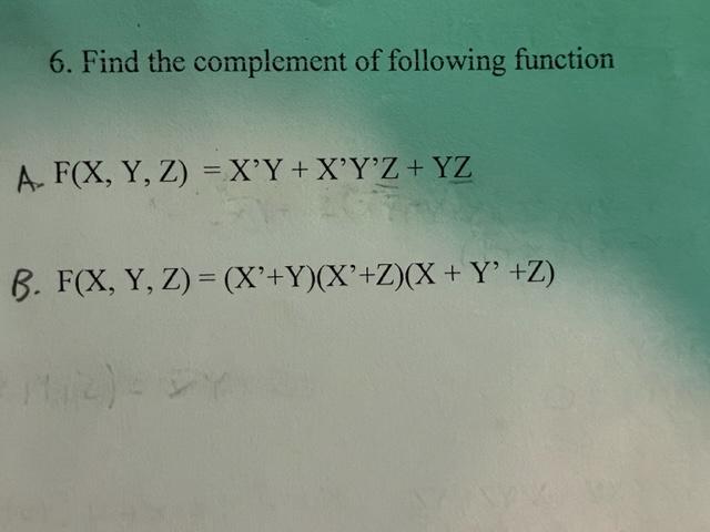 6. Find the complement of following function | Chegg.com