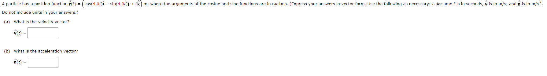 Solved Do not include units in your answers.) (a) What is | Chegg.com