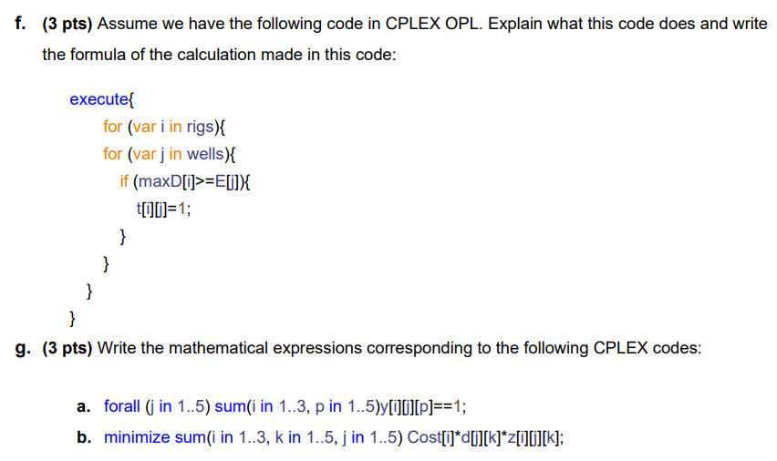 Solved f. (3 pts) Assume we have the following code in CPLEX | Chegg.com