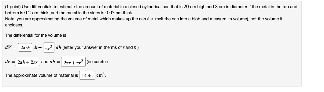 Solved (1 point) Use differentials to estimate the amount of | Chegg.com
