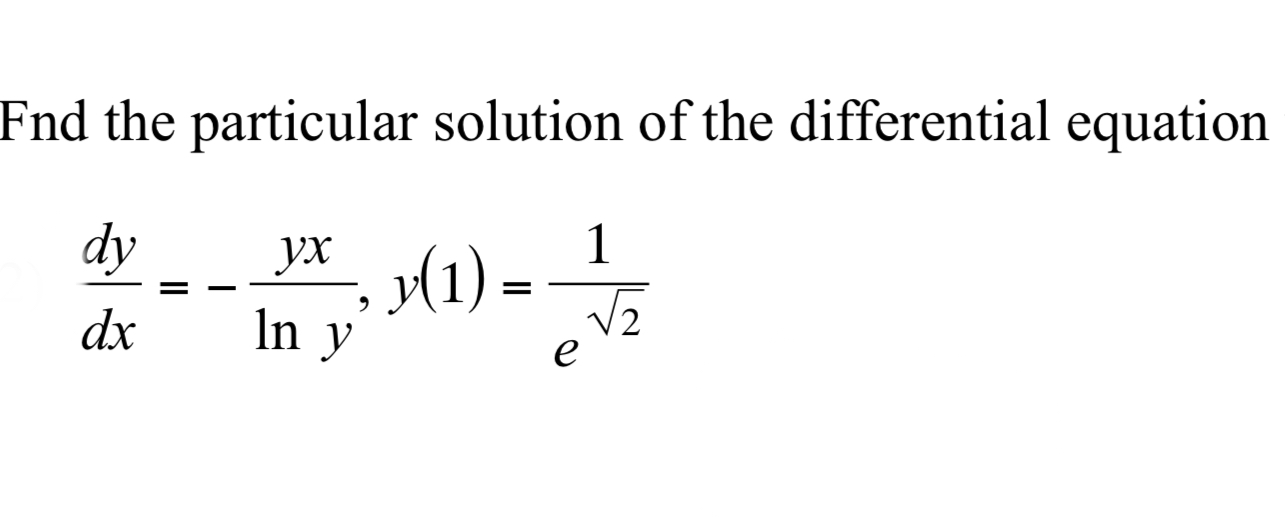 Solved Fnd the particular solution of the differential | Chegg.com