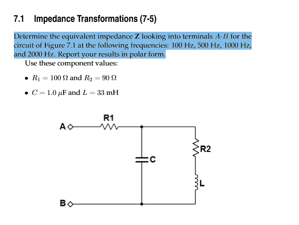 Solved 7.1 Impedance Transformations (7-5) Determine the | Chegg.com