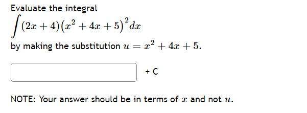 Solved Evaluate the integral ∫(2x+4)(x2+4x+5)2dx by making | Chegg.com