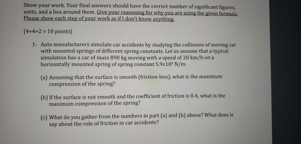 Solved Show your work. Your final answers should have the | Chegg.com