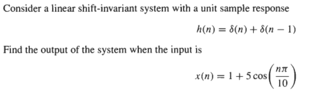 Solved Consider a linear shift-invariant system with a unit | Chegg.com