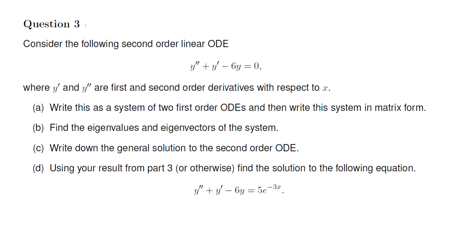 Solved Question 3 Consider the following second order linear | Chegg.com