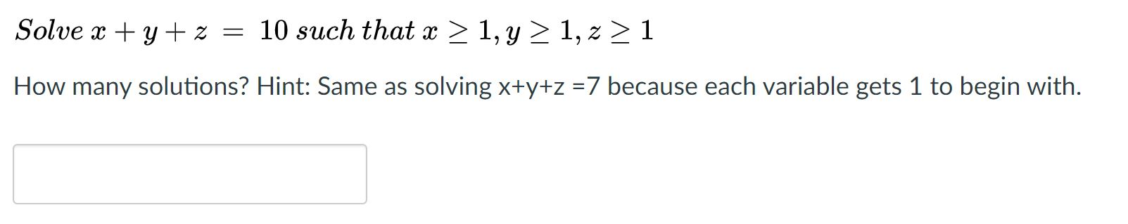 Solved Solve x + y + z = 10 such that x > 1, y > 1, z > 1 | Chegg.com