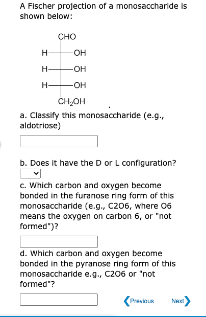 Solved A Fischer projection of a monosaccharide is shown | Chegg.com