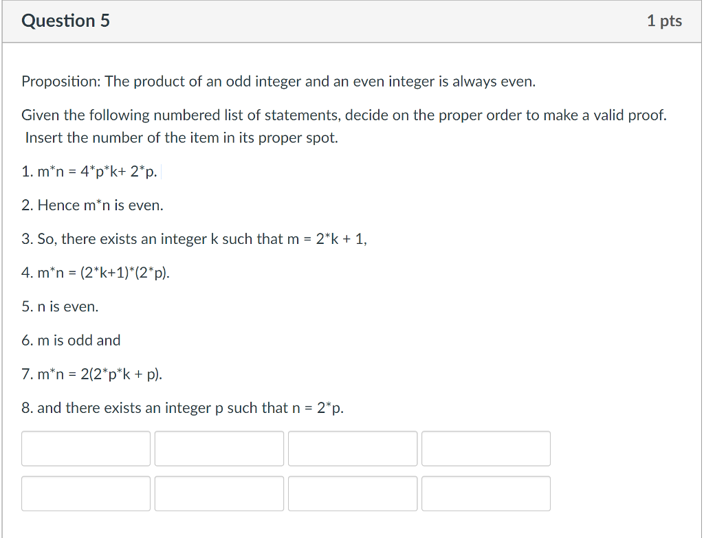 Solved Question5 1 Pts Proposition The Product Of An Odd