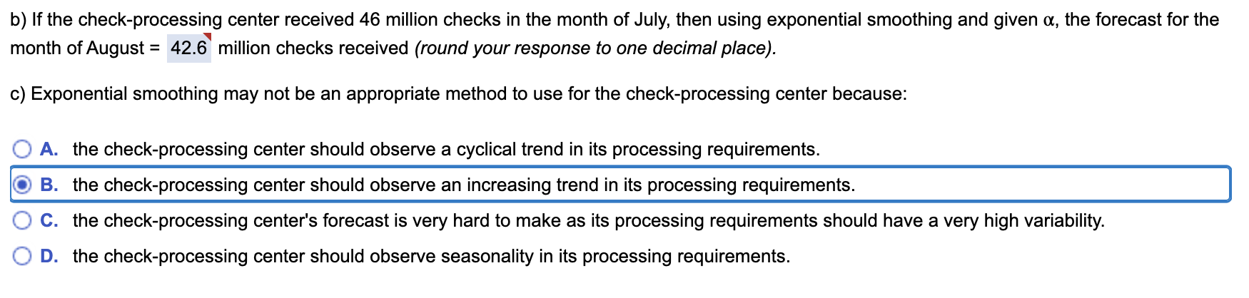Solved A check-processing center uses exponential smoothing | Chegg.com